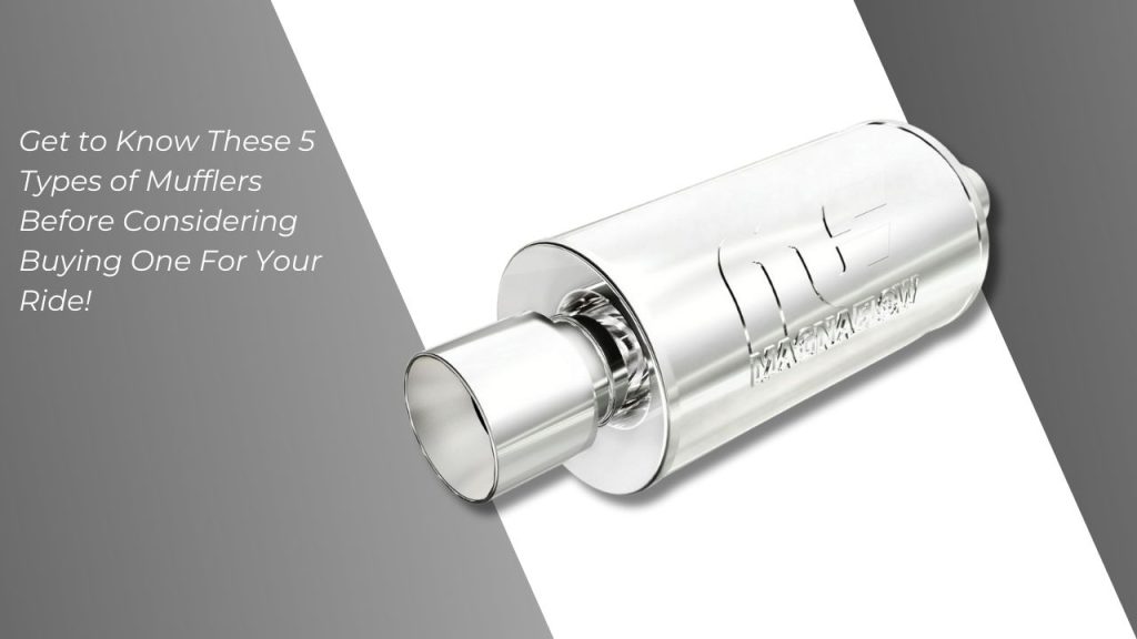 6 Types of Mufflers