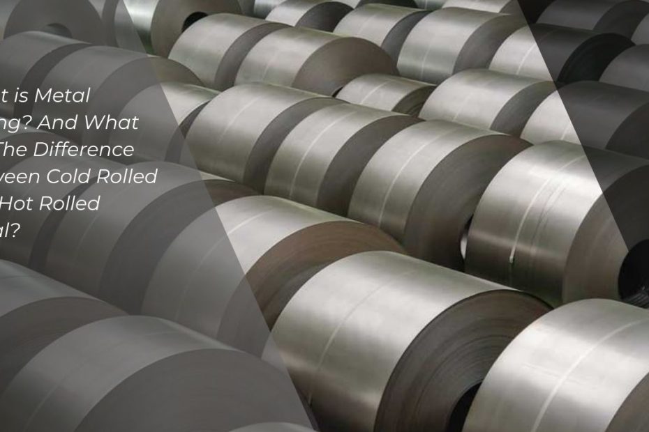 What is Metal Rolling?