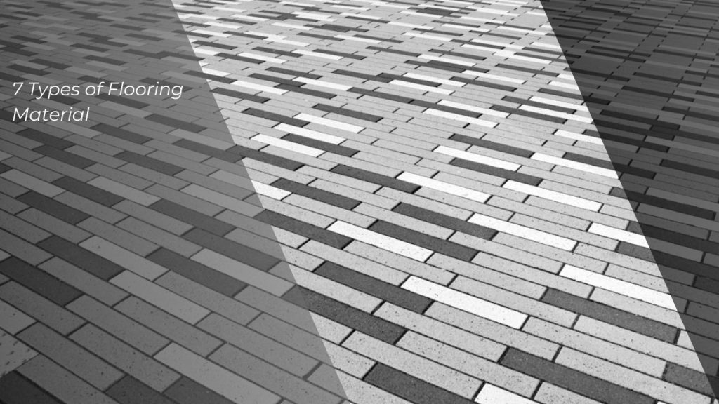 7 Types of Flooring Material