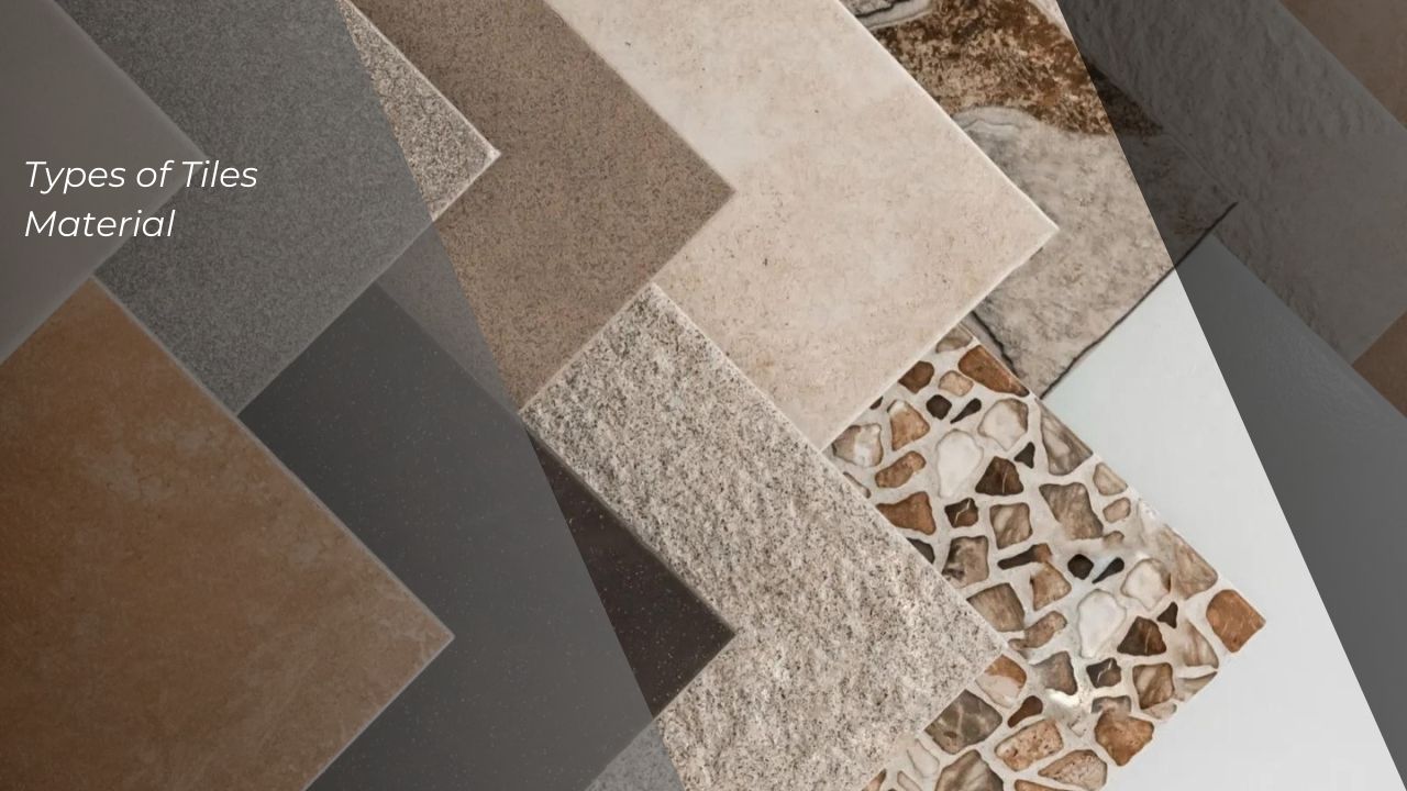 11 Types of Tile Material For Your Home