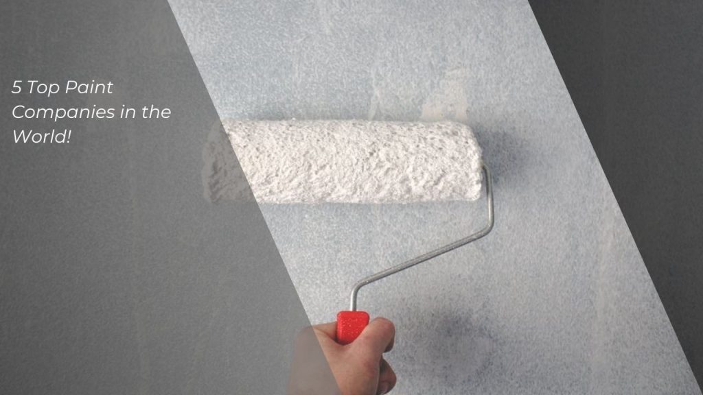 5 Top Paint Companies